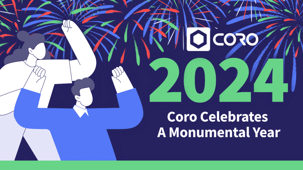 Coro Celebrates Monumental Year In 2024—Significant Business Growth ...