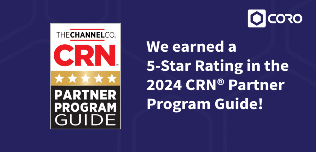 Coro Earns Premier 5-Star Rating In 2024 CRN® Partner Program Guide | Coro Cybersecurity