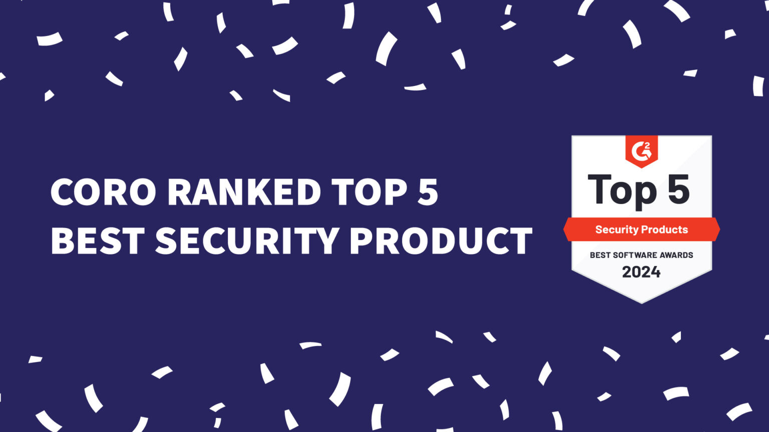 Coro Named Top 5 Security Software By G2 | Coro Cybersecurity