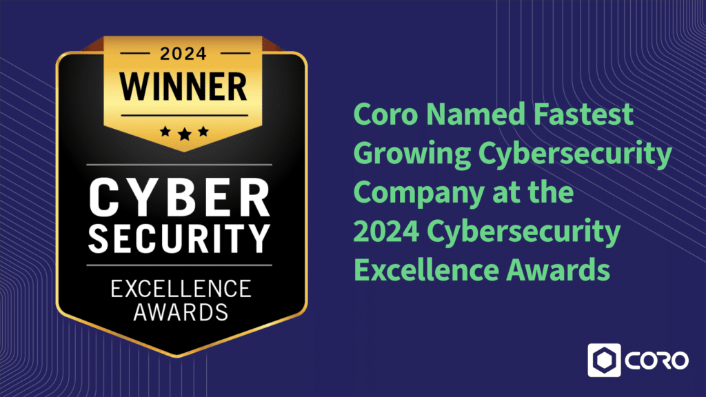 Coro Named Fastest Growing Cybersecurity Company At 2024 Cybersecurity ...
