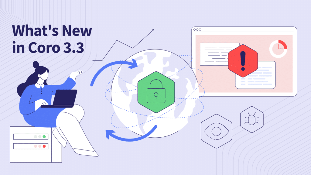 Coro's Latest Release — Boosting Security And Efficiency | Coro ...