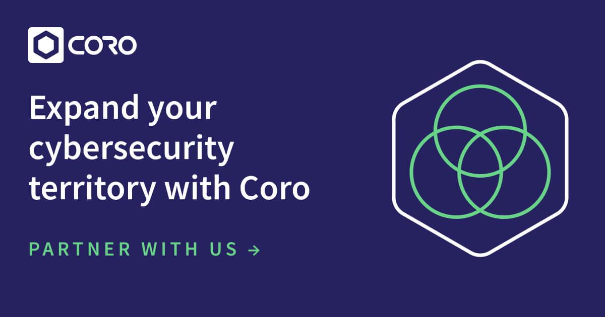 Partner With A Modern Cybersecurity Company | Coro